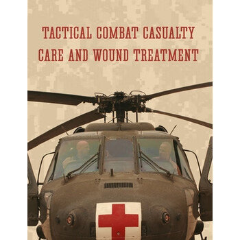 Tactical Combat Casualty Care and Wound
