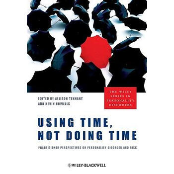 Using Time, Not Doing Time: Practitioner Perspe