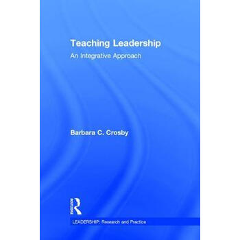 Teaching Leadership: An Integrative Approach