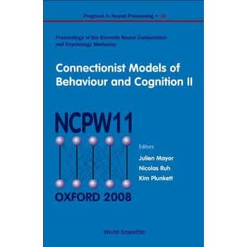 Connectionist Models of Behaviour and Cognition