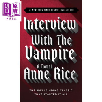 夜访吸血鬼英文原版 The Vampire Chronicles 1 安妮·赖斯 Anne Rice