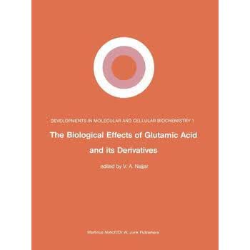 The Biological Effects of Glutamic Acid and Its
