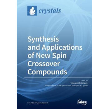 Synthesis and Applications of New Spin Crossove