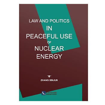 Law and politics in peaceful use of nuclear energy