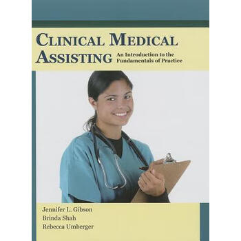 Clinical Medical Assisting: An Introduction to t