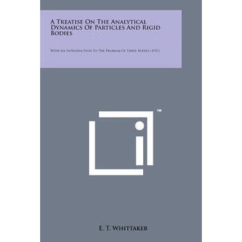 A Treatise on the Analytical Dynamics of Partic