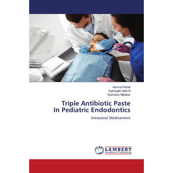 Triple Antibiotic Paste In Pediatric Endodontics