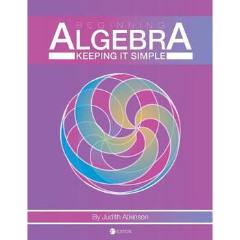 Beginning Algebra: Keeping It Simple