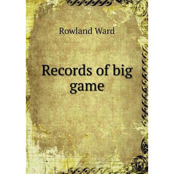 Records of Big Game