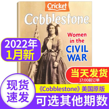 Cobblestone鹅卵石杂志2022/2021年【单本多期可选】美国科学历史文化杂志9-14岁英文课外蟋蟀童书 2022年1月