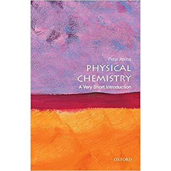 牛津通识读本：物理化学 Physical Chemistry: A Very Short Introduction