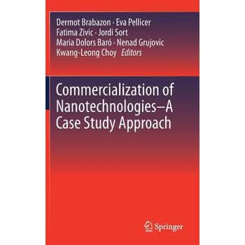 Commercialization of Nanotechnologies-A Case Stu