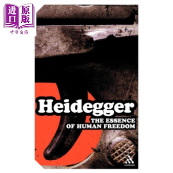 论人类自由本质 英文原版The Essence of Human Freedom Heidegger