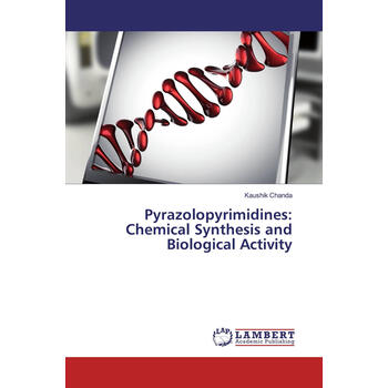 Pyrazolopyrimidines: Chemical Synthesis and Biol