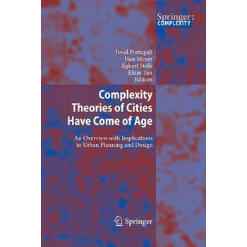 Complexity Theories of Cities Have Come of Age: