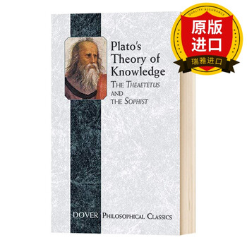 英文原版 Plato's Theory of Knowledge The Theaetetus and the Sophist 柏拉图的知识论 泰阿泰德与智者 英文版