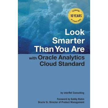Look Smarter Than You Are with Oracle Analytics 