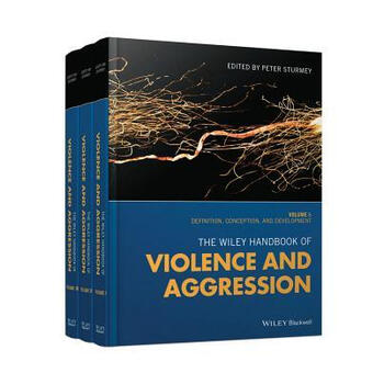 The Wiley Handbook of Violence and Aggression