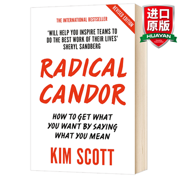 英文原版 彻底坦率 Radical Candor How to Get What You Want by 一种有温度而真诚的领导 预售