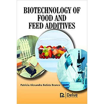 Biotechnology of Food and Feed Additives