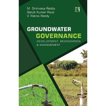 Groundwater Governance: Development, Degradatio