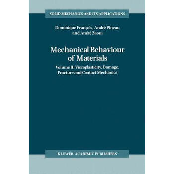 Mechanical Behaviour of Materials: Volume II: Vi