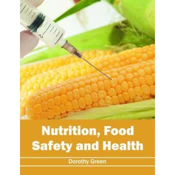 Nutrition, Food Safety and Health