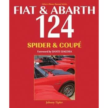 Fiat & Abarth 124 Spider & Coupe: Revised Paperb