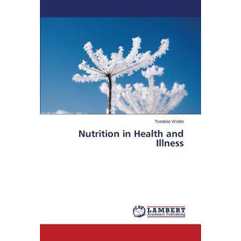 Nutrition in Health and Illness