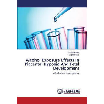 Alcohol Exposure Effects in Placental Hypoxia an