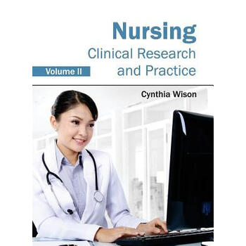 Nursing: Clinical Research and Practice (Volume