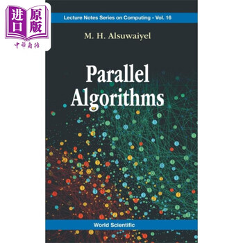 《预售 并行算法 Parallel Algorithms 英文原版 M H Alsuwaiyel 数据库 程序 编程》【摘要 书评 试读】- 京东图书