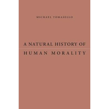 A Natural History of Human Morality