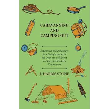 Caravanning and Camping-Out - Experiences and Ad