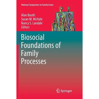 Biosocial Foundations of Family Processes