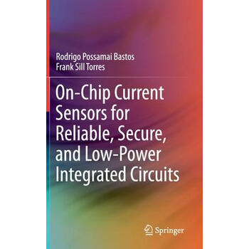On-Chip Current Sensors for Reliable, Secure, an