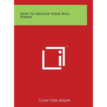 How to Develop Your Will Power