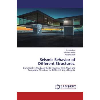 Seismic Behavior of Different Structures.