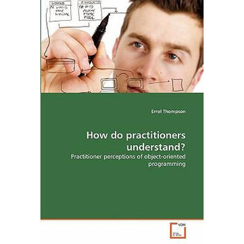 How Do Practitioners Understand?