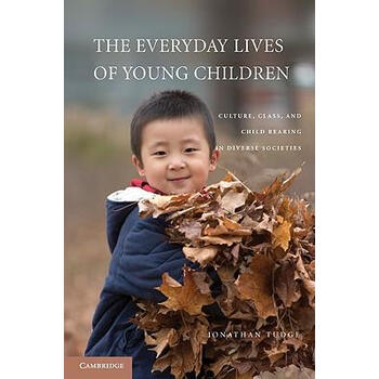 The Everyday Lives of Young Children: Culture,