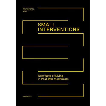 Small Interventions: New Ways of Living in Post-