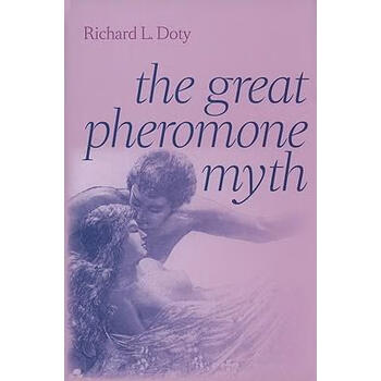高被引The Great Pheromone Myth