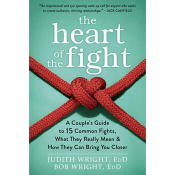 The Heart of the Fight: A Couple's Guide to ...