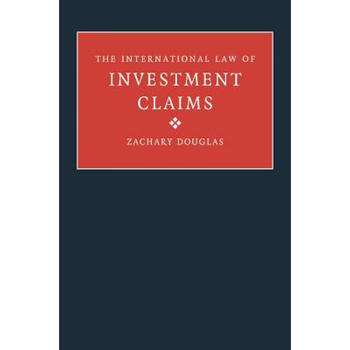The International Law of Investment Claims