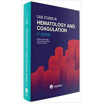 Case Studies in Hematology and Coagulation      