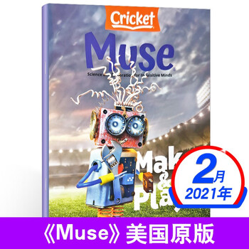 缪斯杂志英文原版2022/2021年【单本多期可选】蟋蟀童书9-14岁少年阅读的自然科普课外阅读书籍 Muse缪斯杂志2021年2月