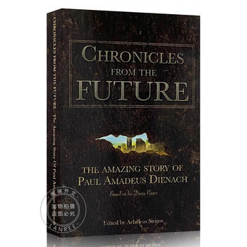 未来编年史 Chronicles From The Future: The amazing s...