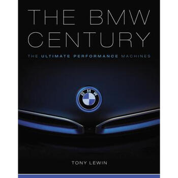 The BMW Century: The Ultimate Performance Ma...