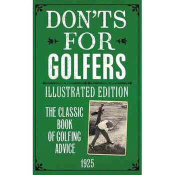 Don'ts for Golfers: Illustrated Edition