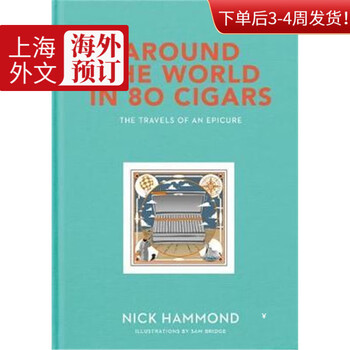 Around the World in 80 Cigars:Travels of an Ep